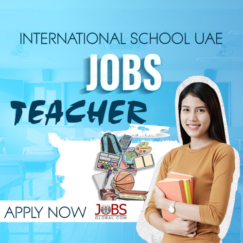 Jobsglobal.com | INTERNATIONAL SHCOOL JOBS UAE